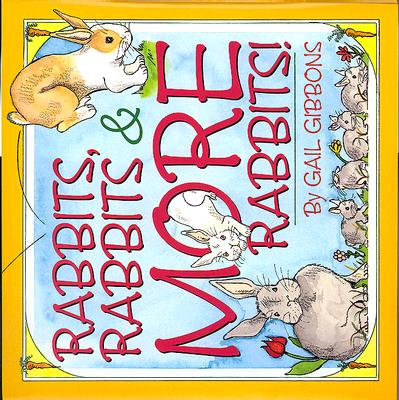 楽天ブックス: Rabbits, Rabbits & More Rabbits! - Gail Gibbons - 9780823414864 ...