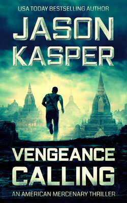 楽天ブックス: Vengeance Calling: A David Rivers Thriller - Jason Kasper ...