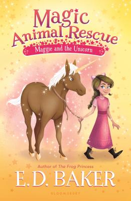楽天ブックス: Magic Animal Rescue: Maggie and the Unicorn - E. D. Baker ...