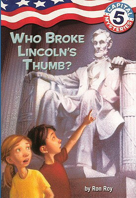 楽天ブックス: Who Broke Lincoln's Thumb? - Ron Roy - 9781417764884 : 洋書