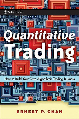 楽天ブックス: Quantitative Trading: How to Build Your Own Algorithmic Trading ...