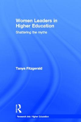 楽天ブックス: Women Leaders in Higher Education: Shattering the myths - Tanya ...