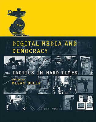 楽天ブックス: Digital Media and Democracy: Tactics in Hard Times - Megan ...