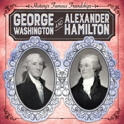 楽天ブックス: George Washington and Alexander Hamilton - Katie Kawa ...