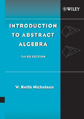 楽天ブックス: Introduction to Abstract Algebra - W. Keith Nicholson - 9780471694922 : 洋書
