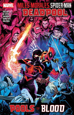 楽天ブックス: Miles Morales: Spider-Man/Deadpool - Pools of Blood - Cody ...