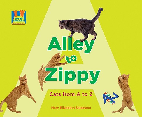 楽天ブックス: Alley to Zippy: Cats from A to Z - Mary Elizabeth Salzmann ...