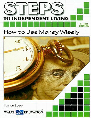 楽天ブックス: Steps to Independent Living: How to Use Money Wisely - Nancy ...