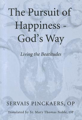 楽天ブックス: The Pursuit of Happiness-God's Way - Servais Op Pinckaers ...