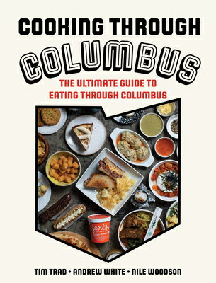 楽天ブックス: Cooking through Columbus: The Ultimate Guide to Eating through ...