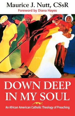 楽天ブックス: Down Deep in My Soul: An African American Catholic Theology of ...