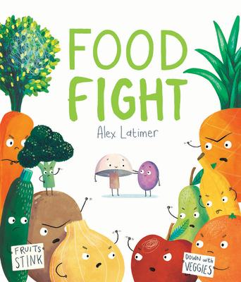 楽天ブックス: Food Fight - Alex Latimer - 9781684644957 : 洋書