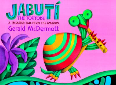 楽天ブックス: Jabuti the Tortoise: A Trickster Tale from the Amazon - Gerald ...