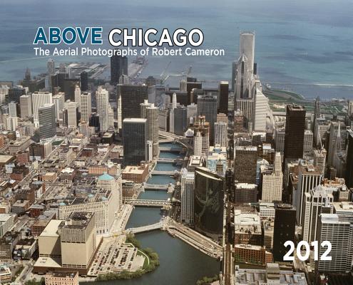 楽天ブックス: Above Chicago: The Aerial Photographs of Robert Cameron ...