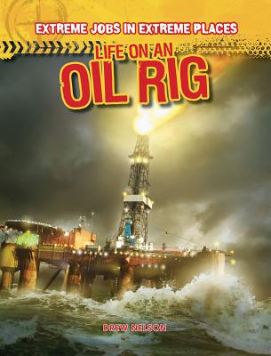 楽天ブックス: Life on an Oil Rig - Drew Nelson - 9781433984983 : 洋書