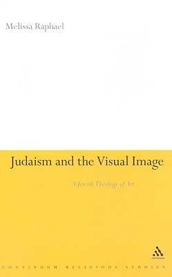 楽天ブックス: Judaism and the Visual Image - Melissa Raphael - 9780826494986 : 洋書