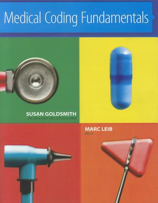 楽天ブックス: Medical Coding Fundamentals - Susan Goldsmith - 9780073374987 : 洋書