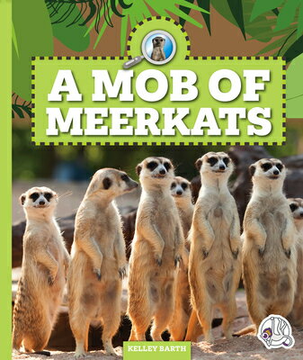 楽天ブックス: A Mob of Meerkats - Kelley Barth - 9781503884991 : 洋書