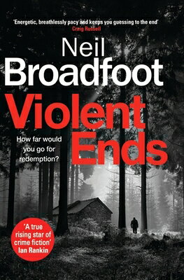 楽天ブックス: Violent Ends - Neil Broadfoot - 9781472134998 : 洋書