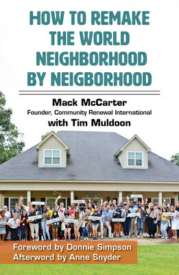 楽天ブックス: How to Remake the World Neighborhood by Neighborhood - Mack ...