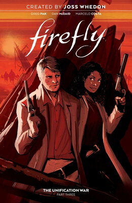 楽天ブックス: Firefly: The Unification War Vol. 3 - Joss Whedon ...