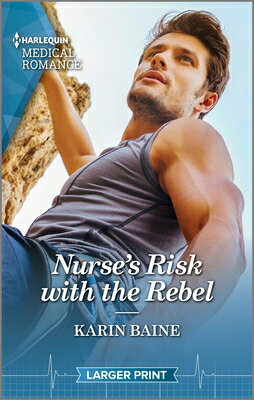 楽天ブックス: Nurse's Risk with the Rebel - Karin Baine - 9781335595010 : 洋書