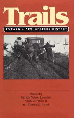 楽天ブックス: Trails (PB): Toward a New Western History - Patricia Nelson ...