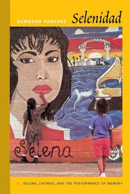楽天ブックス: Selenidad: Selena, Latinos, and the Performance of Memory ...