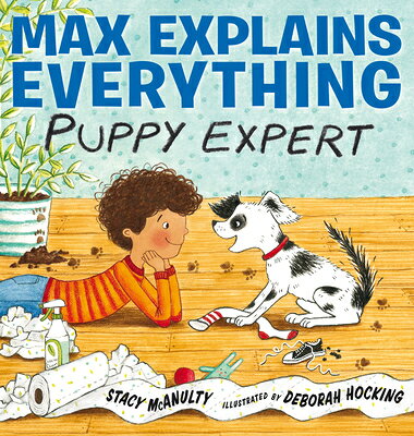 楽天ブックス: Max Explains Everything: Puppy Expert - Stacy McAnulty ...