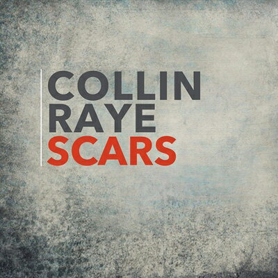 楽天ブックス: 【輸入盤】Scars - Collin Raye - 0819376025025 : CD