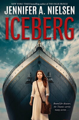 楽天ブックス: Iceberg - Jennifer A. Nielsen - 9781338795028 : 洋書