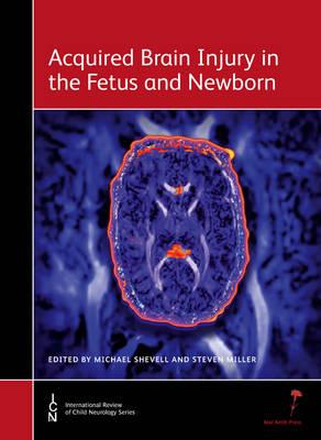 楽天ブックス: Acquired Brain Injury in the Fetus and Newborn - Michael ...