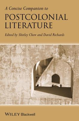 楽天ブックス: A Concise Companion to Postcolonial Literature - Shirley Chew ...