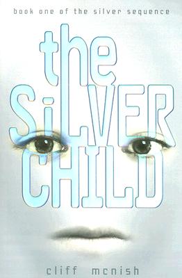 楽天ブックス: The Silver Child - Cliff McNish - 9780822565031 : 洋書