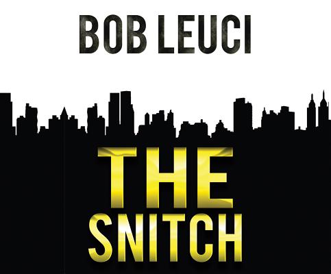 楽天ブックス: The Snitch - Robert Leuci - 9781520035031 : 洋書