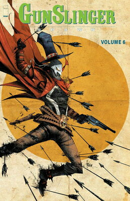 楽天ブックス: Gunslinger Spawn Volume 6 - Todd McFarlane - 9781534335042 : 洋書