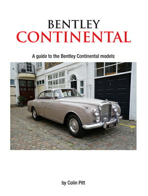 楽天ブックス: Bentley Continental: A Guide to the Bentley Continental Models ...