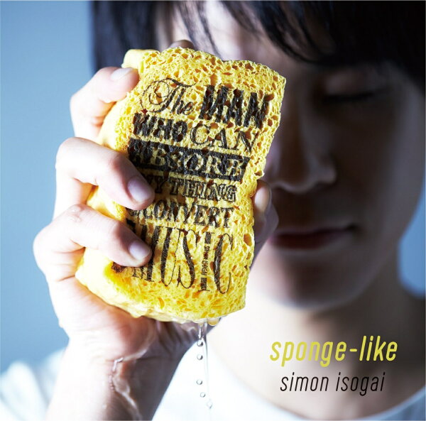 楽天ブックス: sponge-like - simon isogai - 4948722525059 : CD