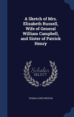 楽天ブックス: A Sketch of Mrs. Elizabeth Russell, Wife of General William ...