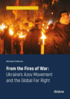 楽天ブックス: From the Fires of War: Ukraine's Azov Movement and the Global ...