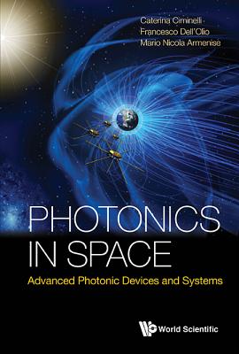 楽天ブックス: Photonics in Space: Advanced Photonic Devices and Systems - Ciminelli Caterina ...