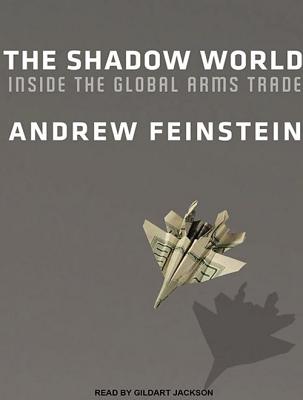 楽天ブックス: The Shadow World: Inside the Global Arms Trade - Andrew ...