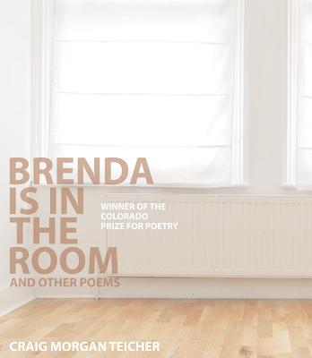 楽天ブックス: Brenda Is in the Room and Other Poems - Craig Morgan Teicher ...