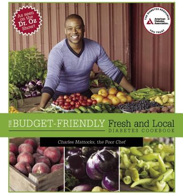楽天ブックス: The Budget-Friendly Fresh and Local Diabetes Cookbook - Charles ...