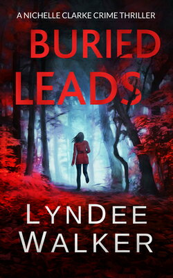 楽天ブックス: Buried Leads: A Nichelle Clarke Crime Thriller - LynDee Walker ...