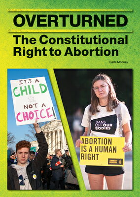 楽天ブックス: Overturned: The Constitutional Right to Abortion - Carla Mooney ...