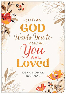 楽天ブックス: Today God Wants You to Know. . .You Are Loved Devotional ...
