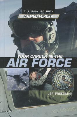 楽天ブックス: Your Career in the Air Force - Jeri Freedman - 9781448855131 : 洋書