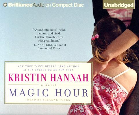 楽天ブックス: Magic Hour - Kristin Hannah - 9781593555139 : 洋書