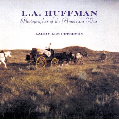 楽天ブックス: L.A. Huffman: Photographer of the American West - Larry Len ...